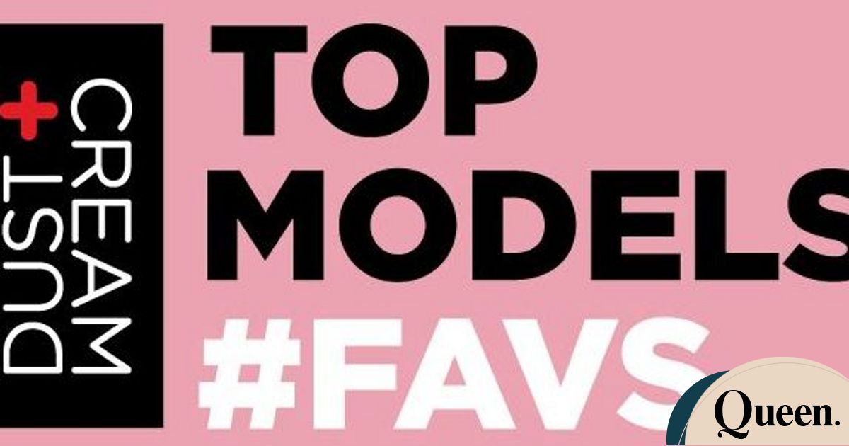 GNTM5 και DUST+CREAM για 5η χρονιά μαζί! - Queen.gr